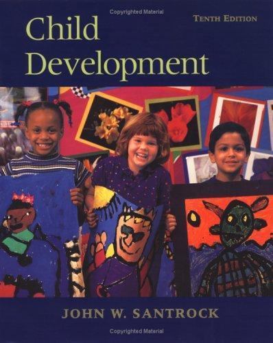 Child Development: An Introduction by Santrock, John W. 9780072820386| eBay