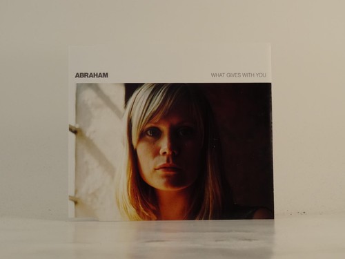 ABRAHAM WHAT GIVES WITH YOU (D97) 4 Track Promo CD Single along with ...