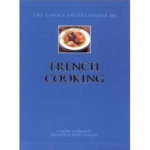 THE COOK'S ENCYCLOPEDIA OF FRENCH COOKING By Carole Clements ...