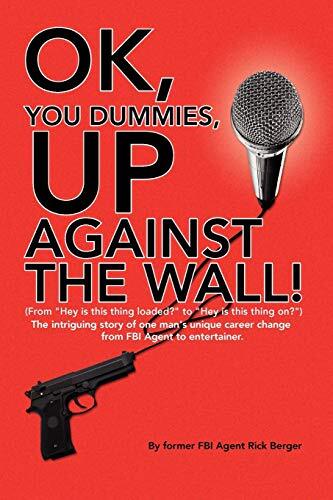 OK, You Dummies, Up Against The Wall! 9781436354523| eBay