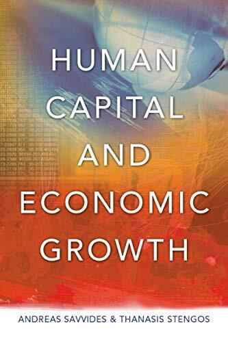 HUMAN CAPITAL AND ECONOMIC GROWTH By Andreas Savvides & Thanasis Stengos *VG+* 9780804755405 | eBay