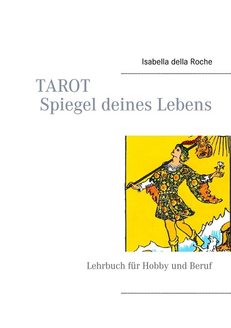TAROT Spiegel deines Lebens von Isabella della Roche (2014, Taschenbuch ...