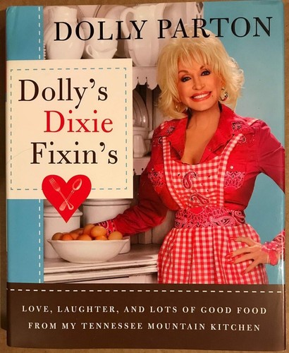 Dolly Parton Dolly's Dixie Fixin's Cookbook RARE 1st printing. | eBay