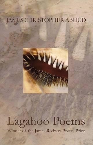 James Christopher Aboud Lagahoo Poems (Paperback) (UK IMPORT ...
