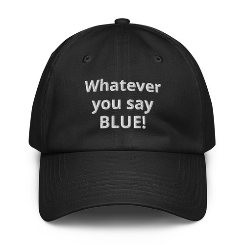 Whatever You Say BLUE! Under Armour® dad hat | eBay