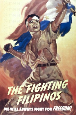 WW2 American Propaganda Poster - The Fighting Filipinos, WW2 US ...