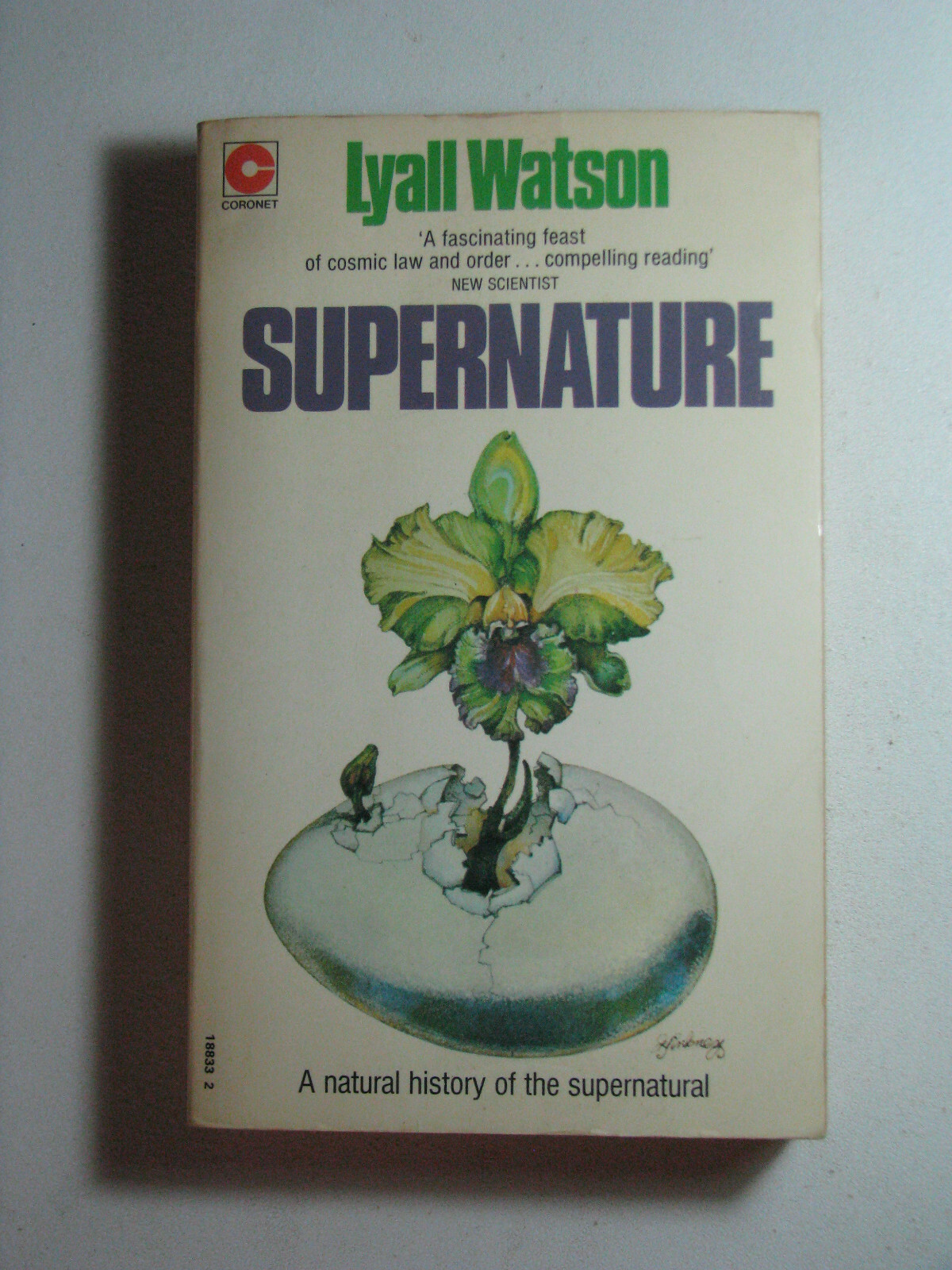 SUPERNATURE: Natural History Of The Supernatural by Lyall Watson 1974 ...