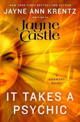 Jayne Castle It Takes a Psychic (Hardback) Harmony Novel 9780593639948 ...