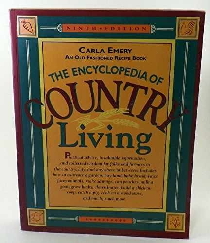 The Encyclopedia of Country Living: An - Paperback, by Emery Carla ...