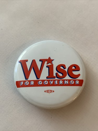 BOB WISE WEST VIRGINIA GOVERNOR 2000 EX-CONGRESS (D) POLITICAL PINBACK ...
