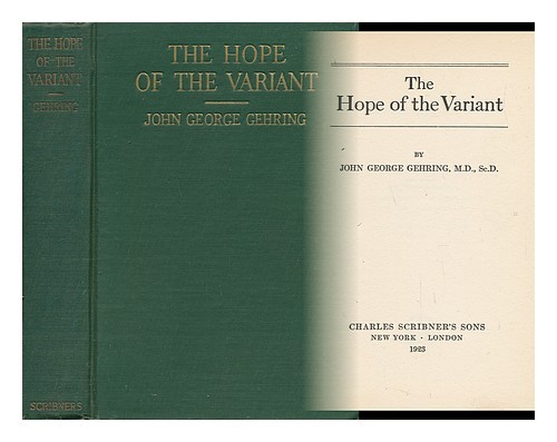 GEHRING, JOHN GEORGE (1857-1932) the Hope of the Variant 1923 First ...