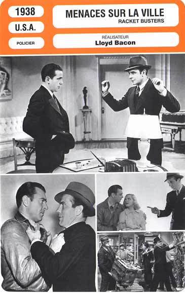 FICHE CINEMA : MENACES SUR LA VILLE - Bogart,Brent,Bacon 1938 Racket ...