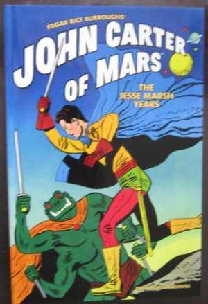 John Carter of Mars: The Jesse Marsh - Hardcover, by Byrne John - Very ...