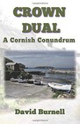 CROWN DUAL (CORNISH CONUNDRUM) By David Burnell **BRAND NEW ...