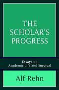 The Scholar's Progress von Alf Rehn (2006, Taschenbuch) online kaufen | eBay.de