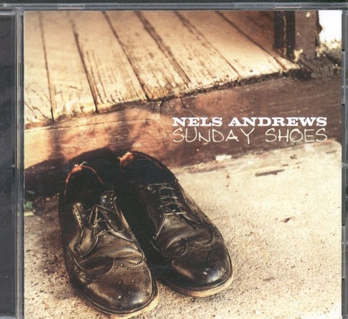 Nels Andrews Sunday Shoes CD USA Little Kiss 2004 634479966323 | eBay