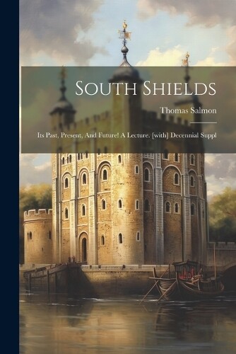 Thomas Salmon South Shields (Paperback) (UK IMPORT) 9781022264175 | eBay
