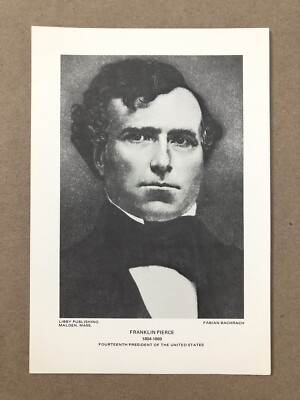 Franklin Pierce Portrait, 14th U.S. President, Libby Publishing (5.5"x8 ...