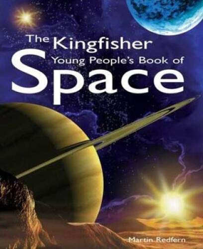 The Kingfisher Young Peoples Book of Space (Kingfisher Book Of ...