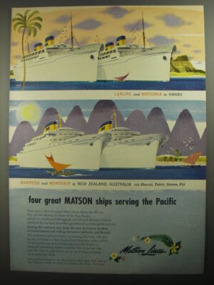 1956 Matson Lines Cruise Ad - Four great Matson ships servving the ...