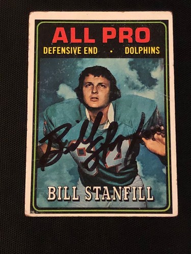 BILL STANFILL 1974 TOPPS ALL PRO SIGNED AUTOGRAPHED CARD #133 MIAMI ...