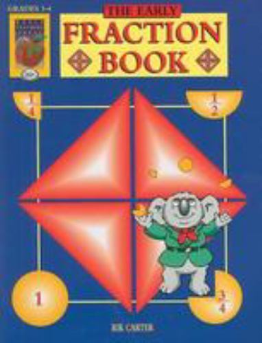 The Early Fraction Book, Grades 3-4 by Rik Carter 9781885111418 | eBay
