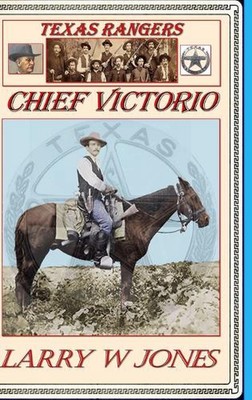 Texas Rangers - Chief Victorio by Larry W. Jones Hardcover Book | eBay