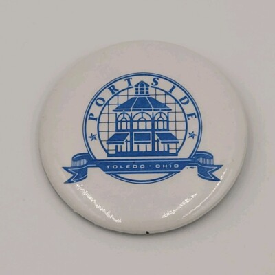Vintage Port Side Toledo Ohio Pin Back Button | eBay