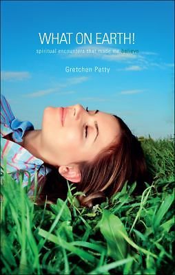 What on Earth! by Gretchen Petty 9781615666249| eBay