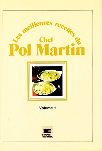 LES MEILLEURES RECETTES DU CHEF POL MARTIN (FRENCH - Hardcover ...