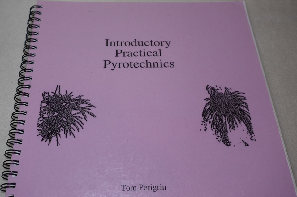 Introductory Practical Pyrotechnics Tom Perigrin 1999 Fireworks ...