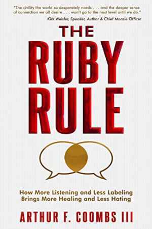 The Ruby Rule: How More Listening and - Paperback, by Coombs III Arthur ...