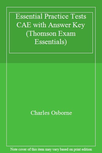 Thomson Exam Essentials: CAE Practice Tests: CAE (with Answer Ke ...