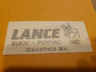 Lance--Buick--Pont--GMC--Mansfield Ma.-Dealer Advertising Sticker Decal ...