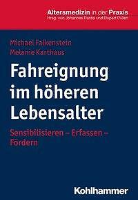 Fahreignung im Höheren Lebensalter von Michael Falkenstein (2017 ...