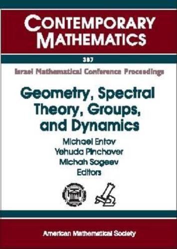 Contemporary Mathematics Ser.: Geometry, Spectral Theory, Groups, and ...