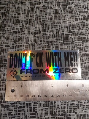 From Zero Don't F*ck With Me!! sticker 5" reflective | eBay