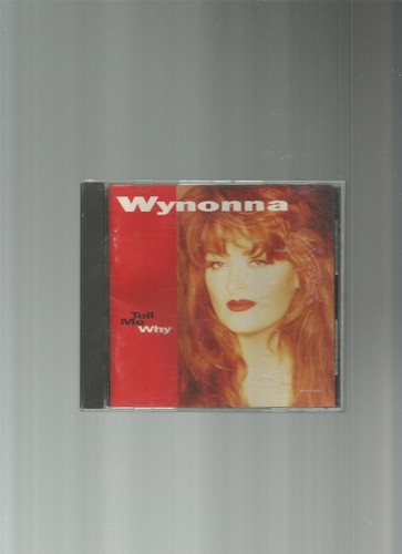 Tell Me Why by Wynonna Judd, CD 8811082222| eBay