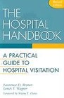 THE HOSPITAL HANDBOOK: A PRACTICAL GUIDE TO HOSPITAL By Lawrence Reimer ...