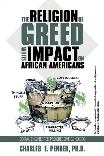 Charles E. Pender The Religion of Greed And Its Impact On African Amer ...