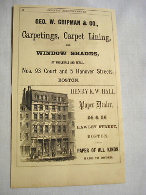 1872 Two Sided Boston Ads Geo. W. Chipman-Carpets, Henry K. W. Hall ...