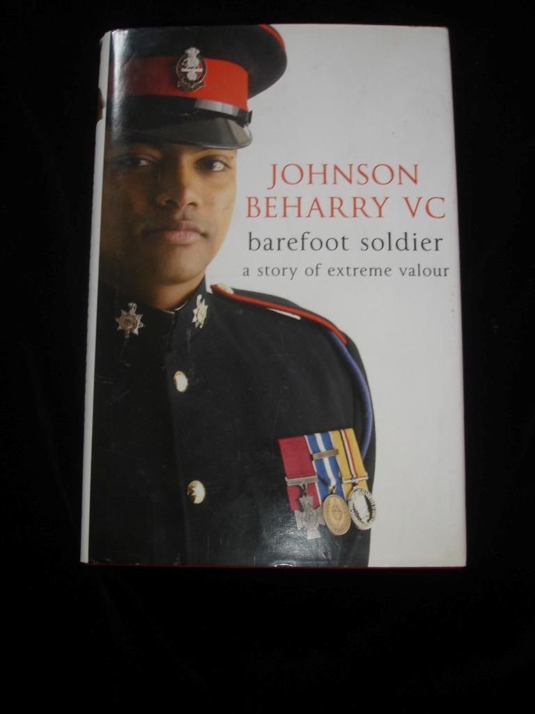 SIGNED Johnson Beharry VC Barefoot Soldier Story of Extreme Valour 1st ...