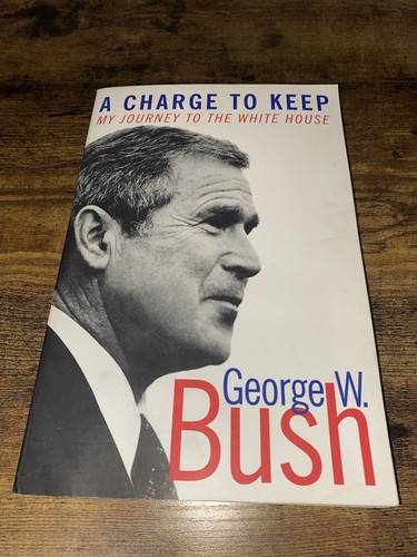 Vintage 2001 A Charge To Keep George W. Bush President Paperback Book ...