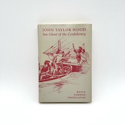 John Taylor Wood Sea Ghost Of The Confederacy by Royce Gordon ...
