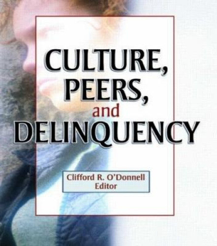 Culture, Peers, and Delinquency by Ferrari, Joseph R. | eBay.de
