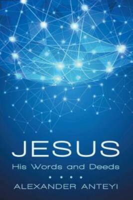 Jesus: His Words And Deeds 9781491788684| eBay