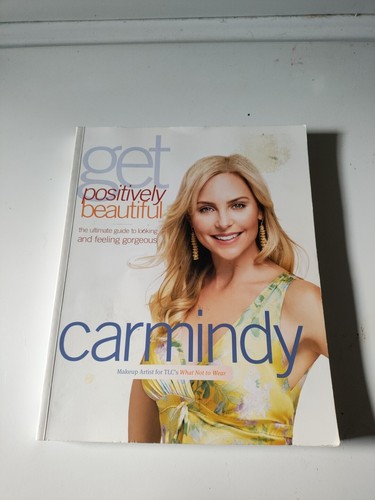 get positively beautiful the ultimate guide to looking and feeling ...