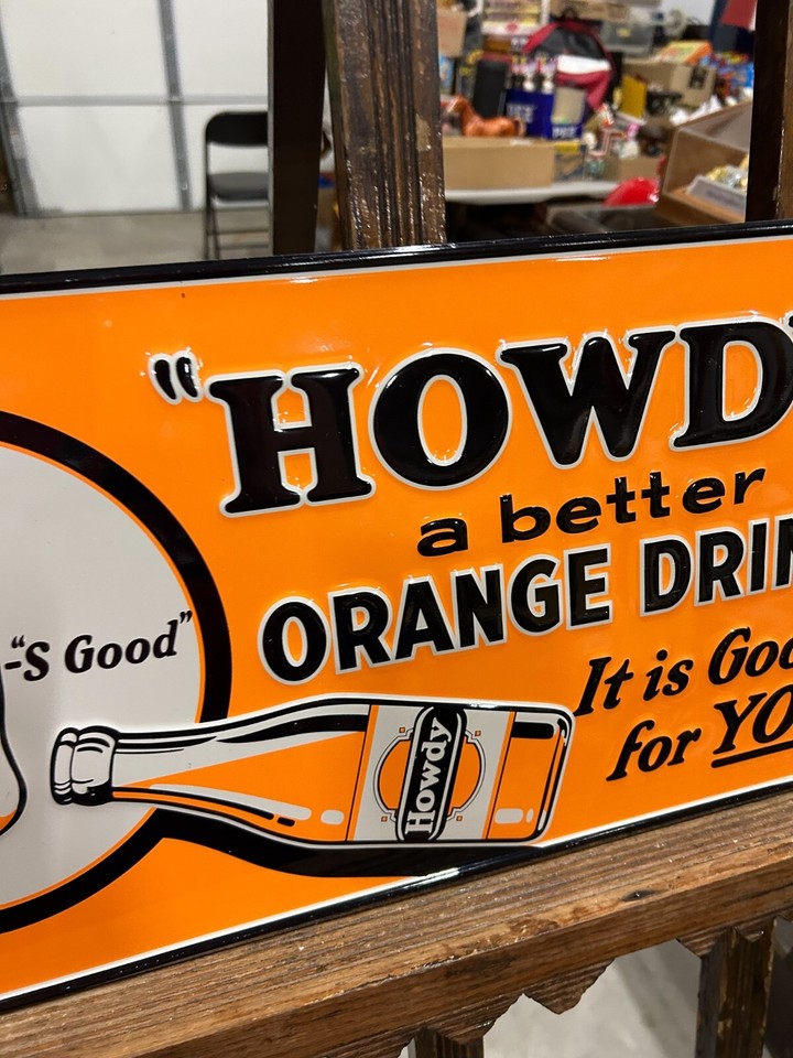 HOWDY Orange Drink Embossed Soda Sign 23 1/2" x 11 1/2" VIBRANT COLORS ...