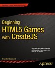 BEGINNING HTML5 GAMES WITH CREATEJS By Brad Manderscheid *Excellent Condition* 9781430263401| eBay