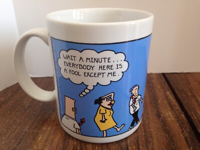 Dilbert Coffee Tea Mug Cup Wait A Minute Everybody Here Is A Fool ...